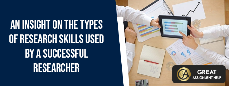 An Insight on the Types of Research Skills Used By a Researcher