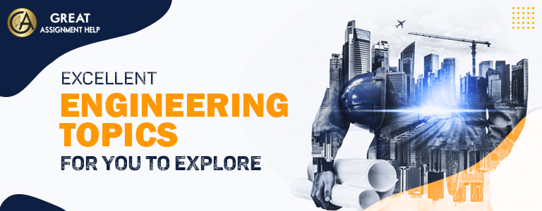 175 Innovative Engineering Topics To Deal With