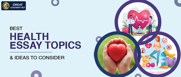 150 Best Health Essay Topics and Ideas