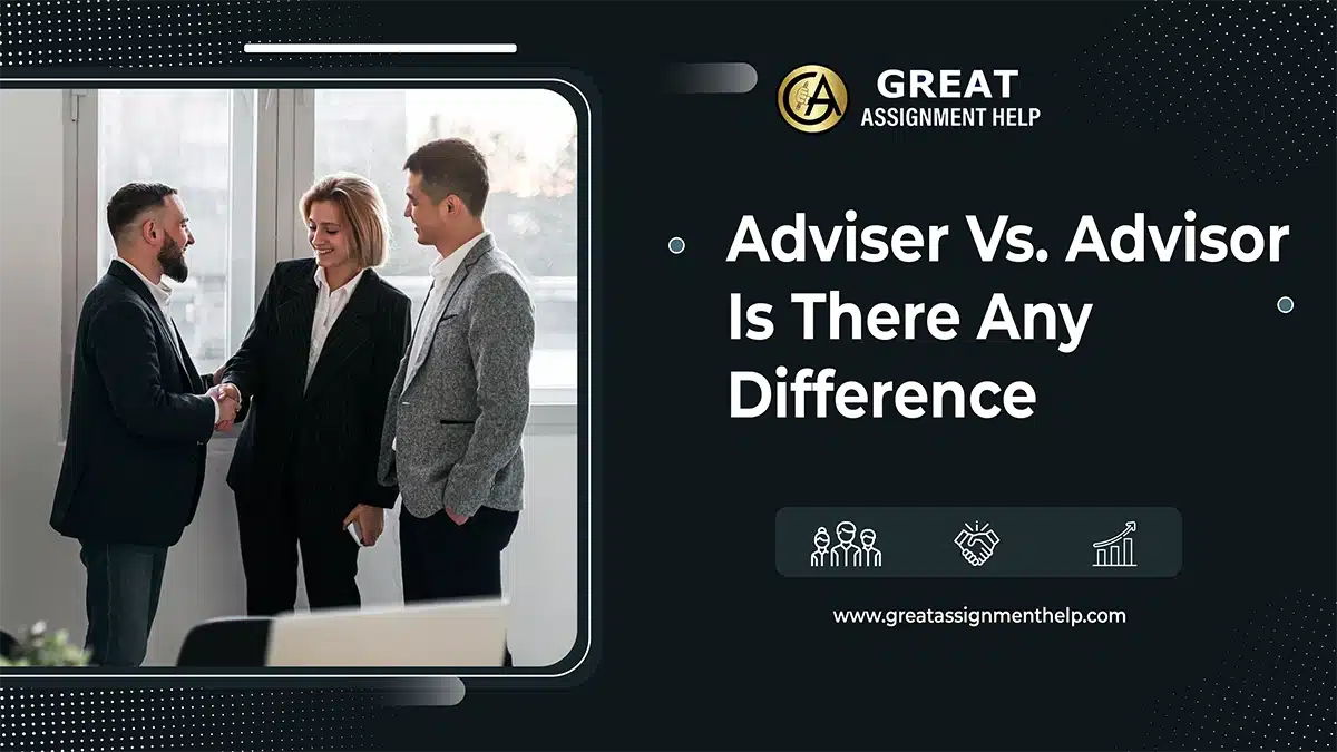 Adviser vs. Advisor: What is the Difference?