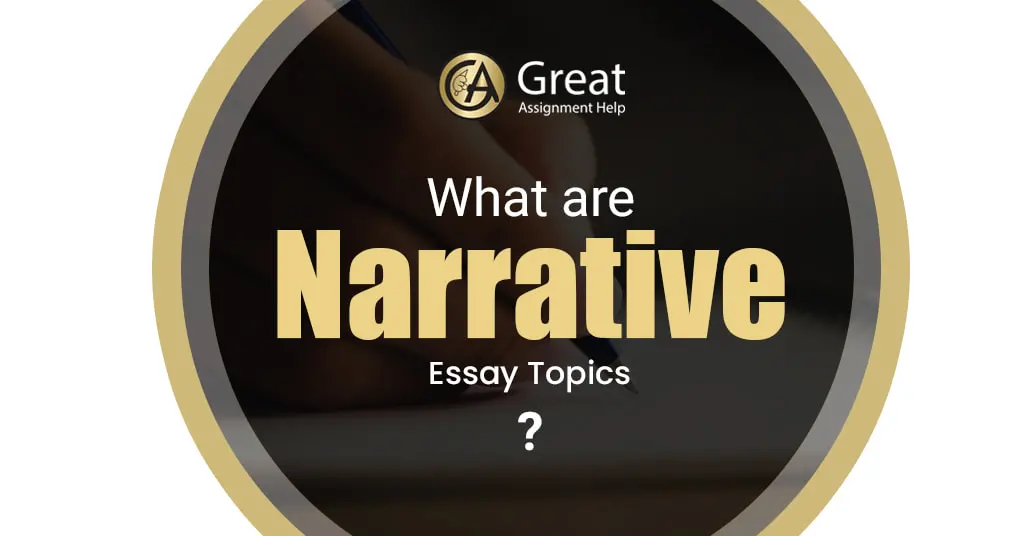 195 Captivating Narrative Essay Topics To Consider